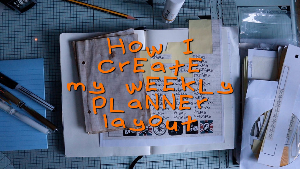 How I create my weekly planner layout - darren r hill