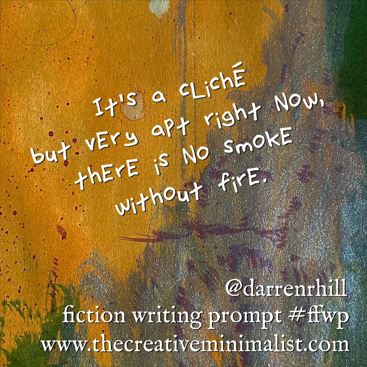 Fire — Friday Fiction Writing Prompt - darren r hill