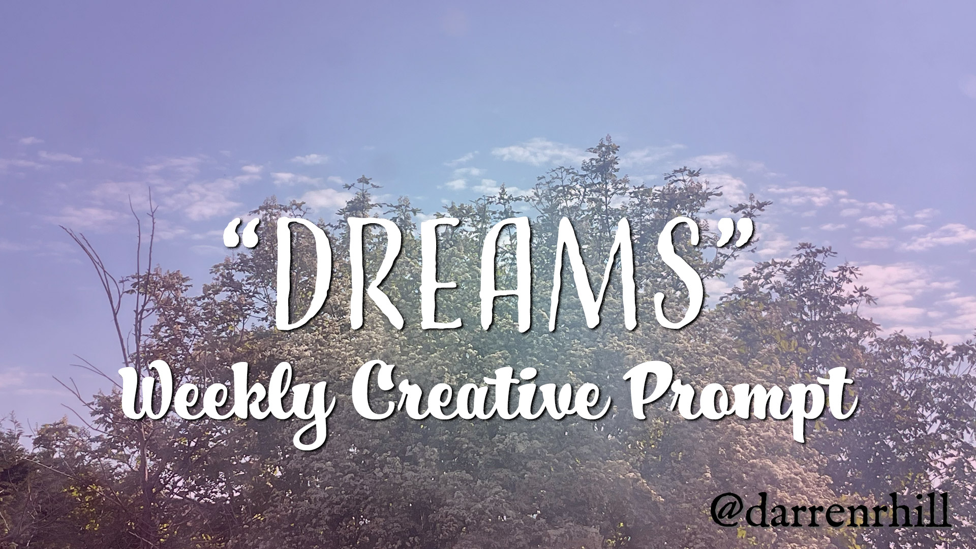 Dreams — Weekly Creative Prompt - the creative minimalist