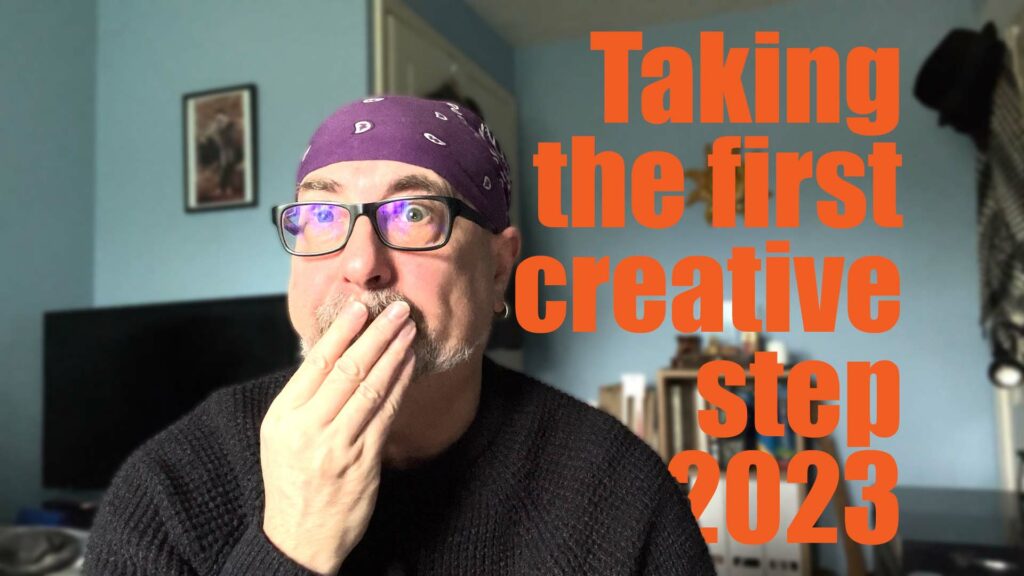 How to take the first creative step in 2023 - darren r hill